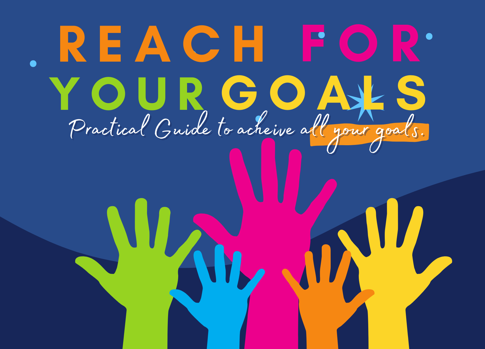 Reach For Your Goals. - Goalympic