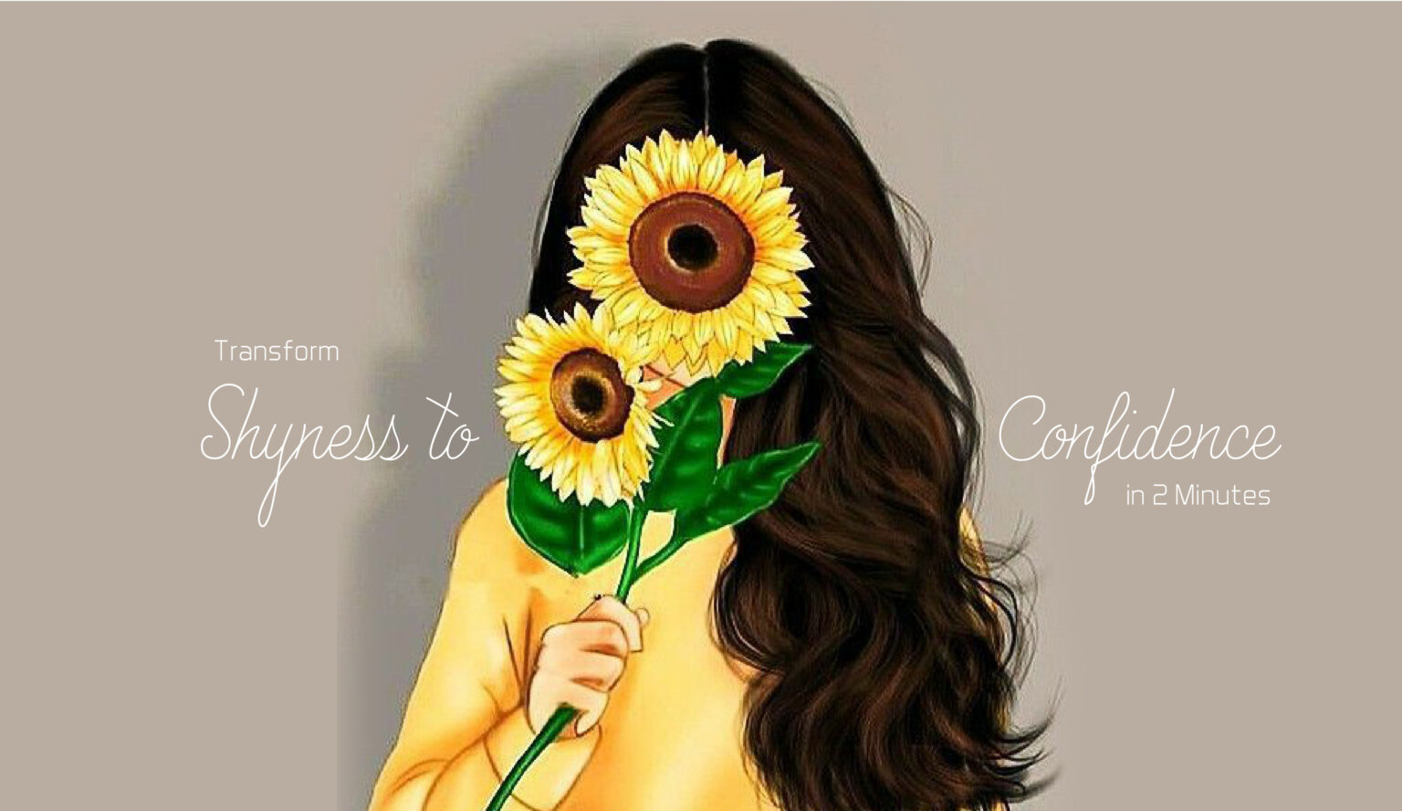 How to be confident and transform shyness into confidence in just 2mins ...